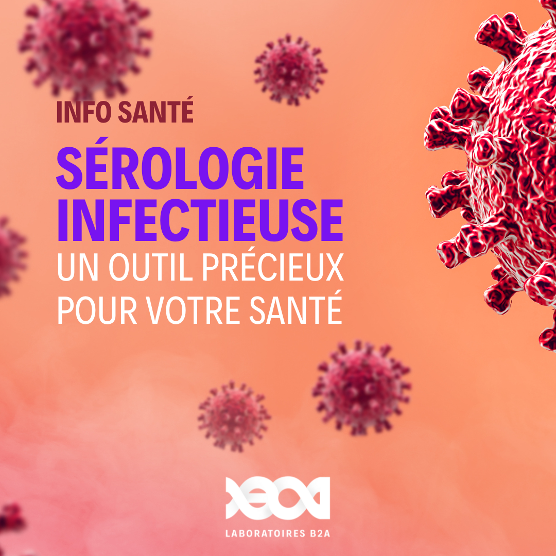 LA SÉROLOGIE INFECTIEUSE - B2A